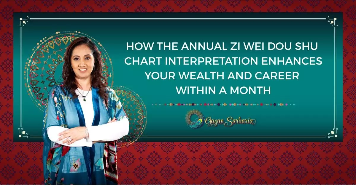 How a Zi Wei Dou Shu Chart Interpretation enhances monthly wealth