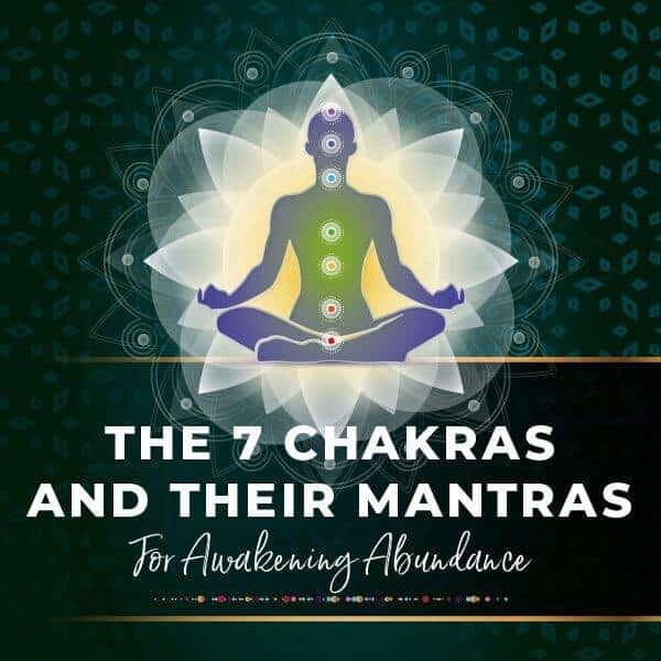 7 Chakras And Their Mantras For Awakening Abundance - Gagan Sarkaria